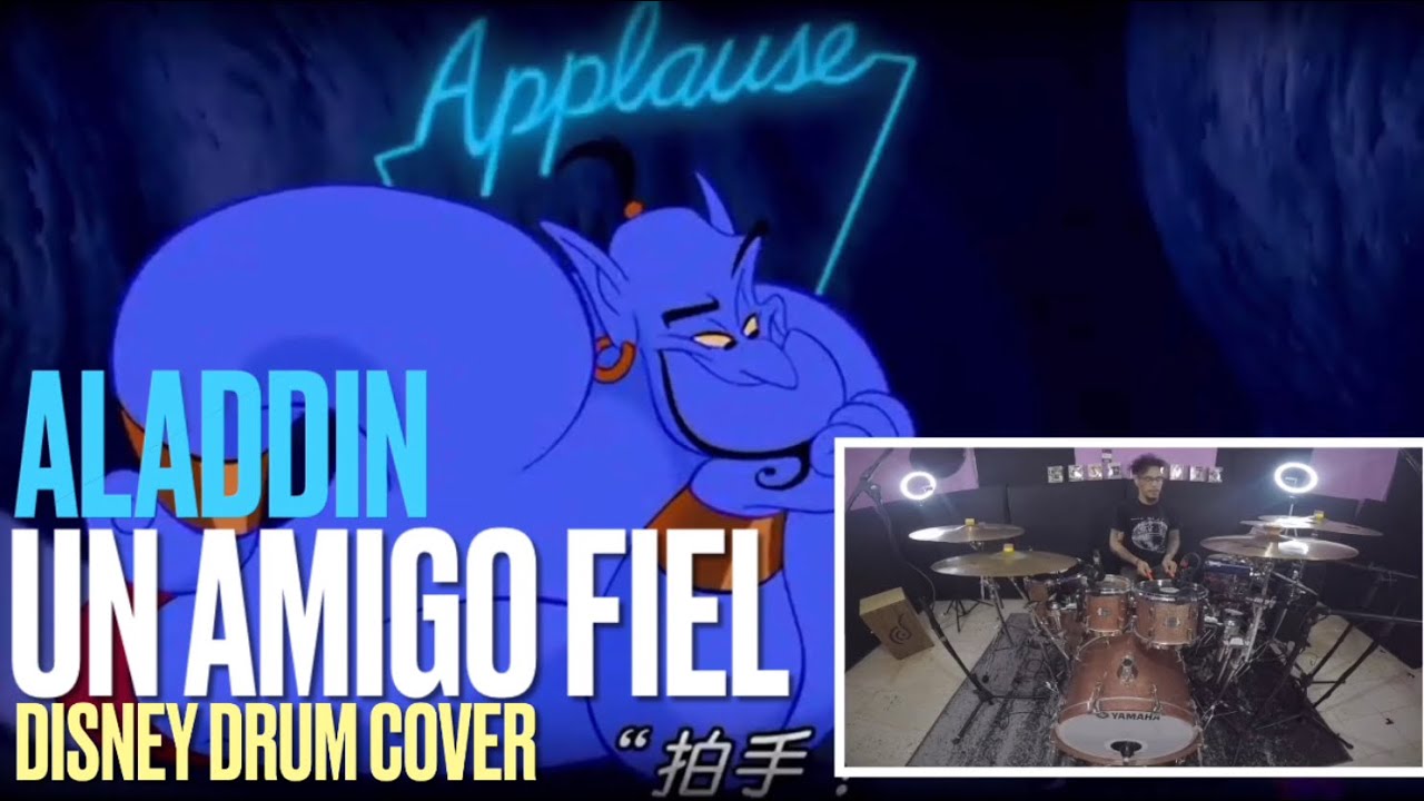 FRIEND LIKE ME, (UN AMIGO FIEL) ALADDIN, drum cover - YouTube