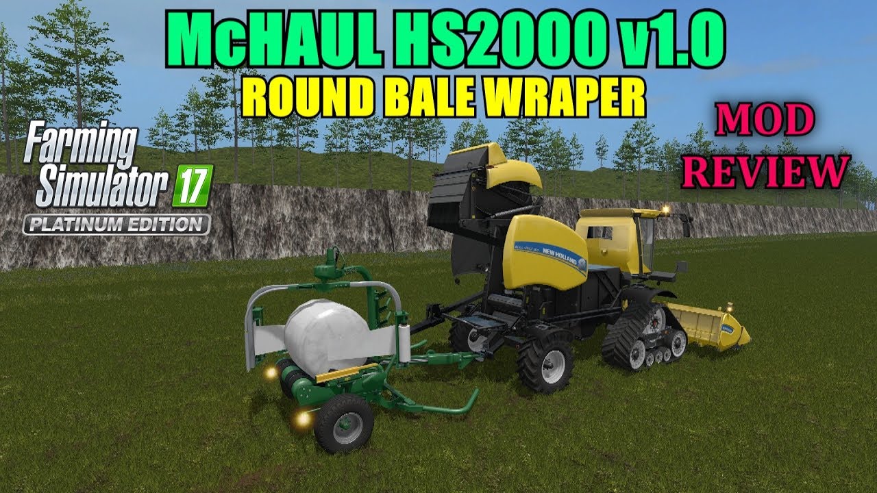 FS17 - McHale HS2000 V1.0 Round Bale Wrapper "Mod Review" - YouTube