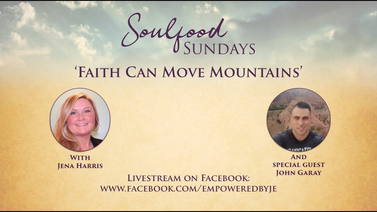 Faith Can Move Mountains [with Jena Harris & John Garay] - YouTube