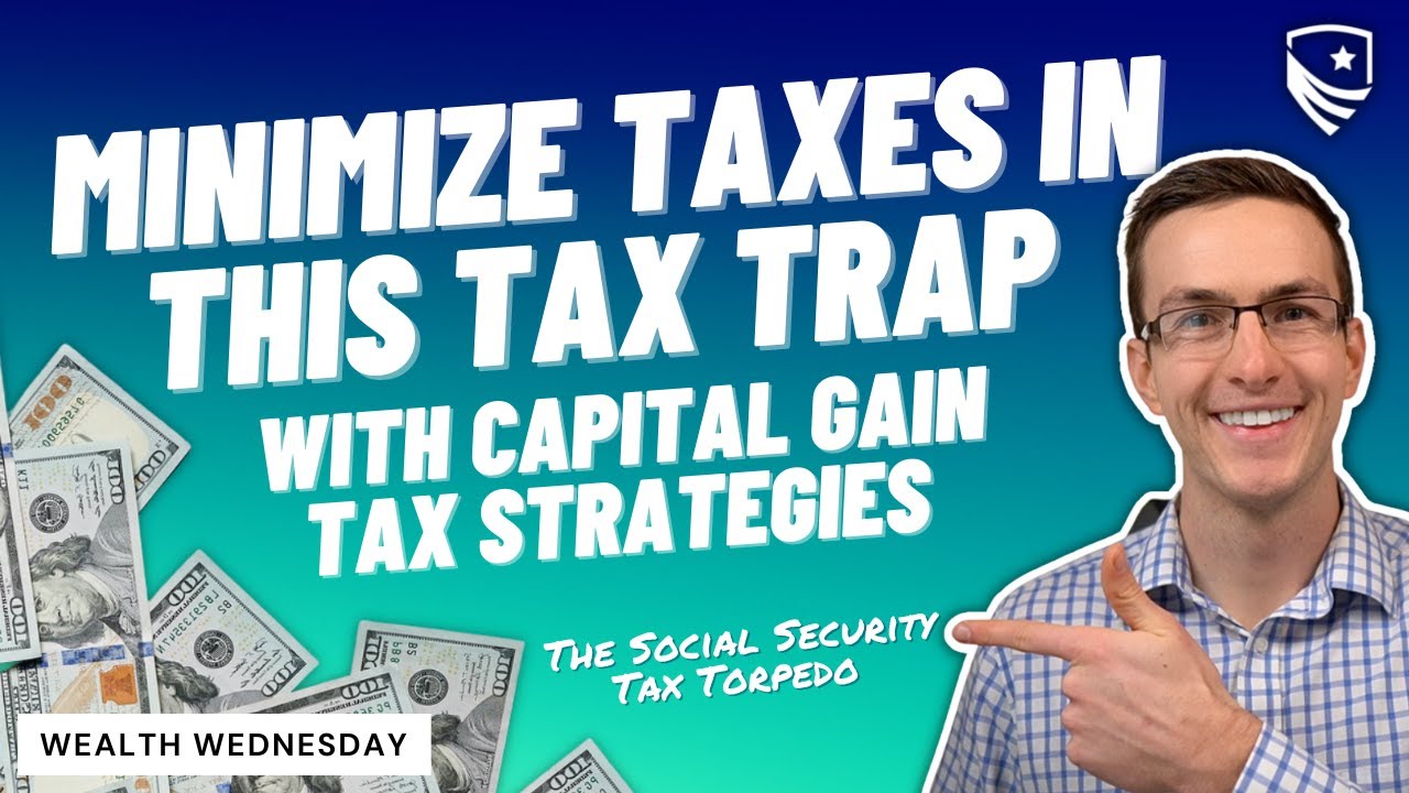 Long Term Capital Gain Strategies Inside the Social Security Tax ...