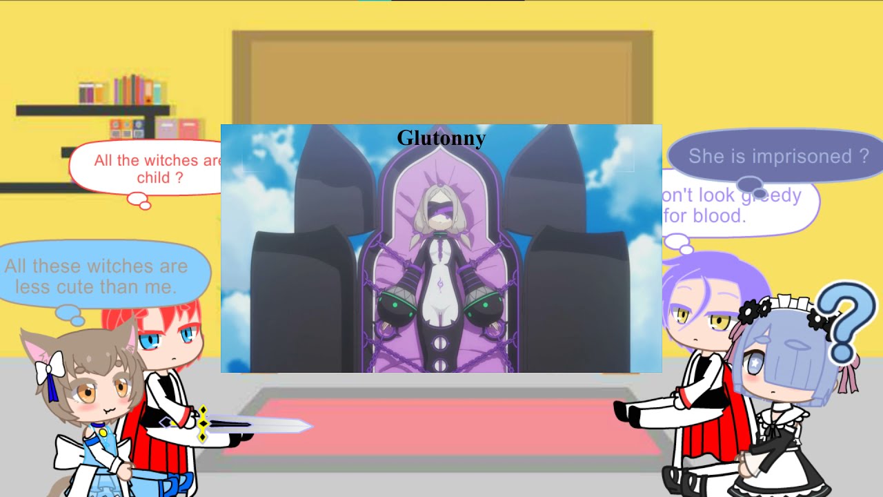 Re: zero react to Sins (Witches of sins, sins archbishops and if Subaru ...