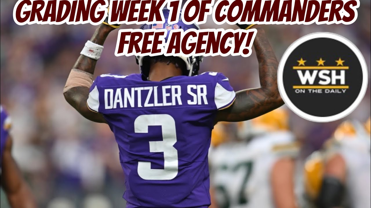 GRADING THE 1ST WEEK OF FREE AGENCY FOR THE WASHINGTON COMMANDERS ...
