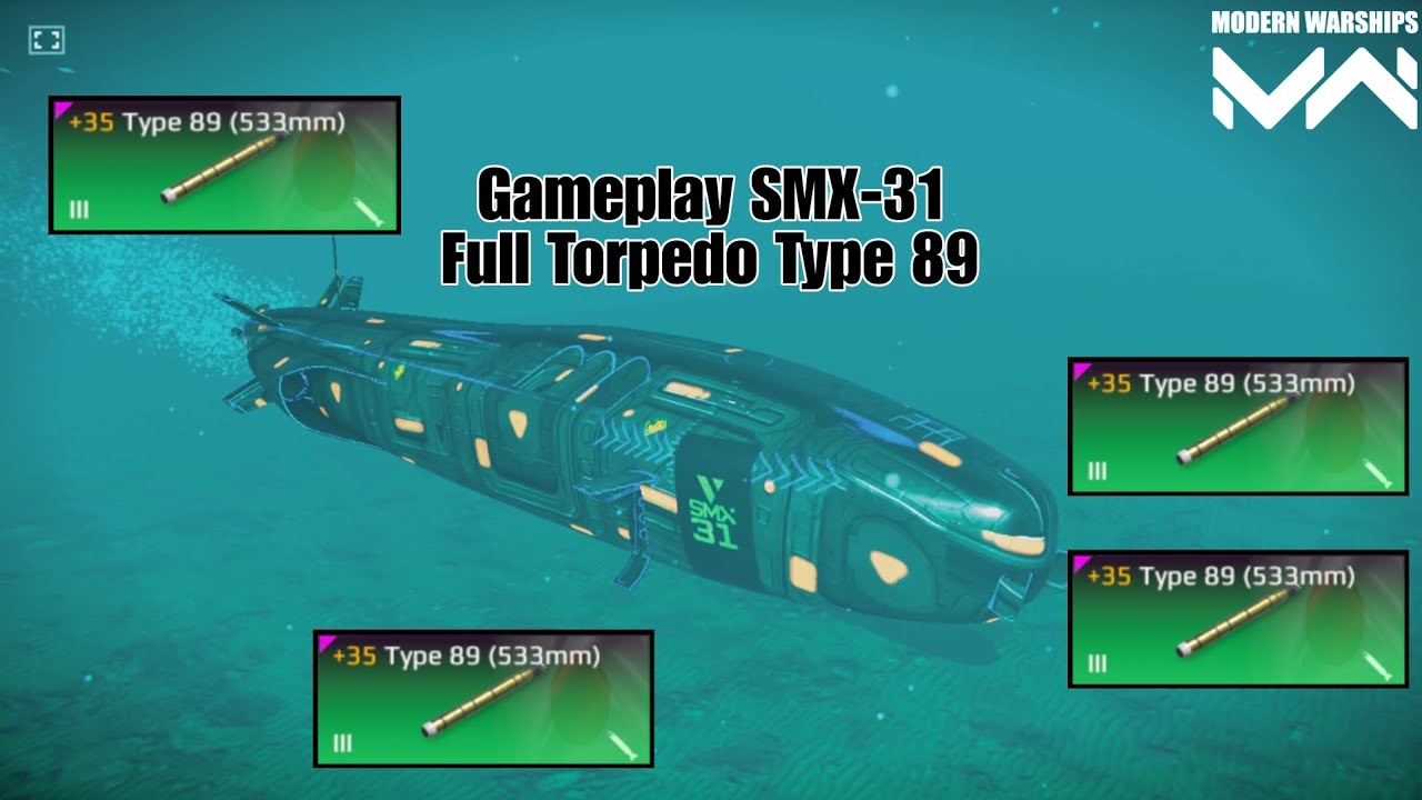 FS SMX-31 - Using the Type 89 (533mm) Torpedo Was Very Good - Modern ...