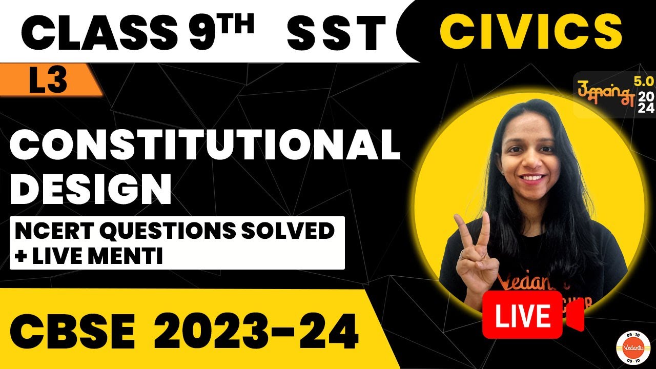 Constitutional Design Class 9 | NCERT Class 9 Civics Ch-2 | CBSE 2024 ...