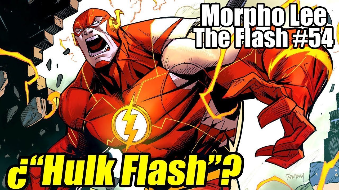 ¿HULK FLASH? - Morpho Comics Lee "The Flash #54" || "Comic Narrado" - YouTube