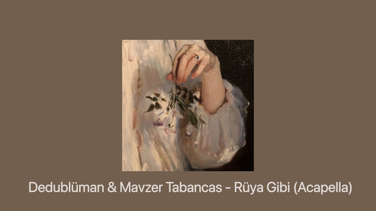 Dedublüman & Mavzer Tabancas - Rüya Gibi (Acapella) - YouTube