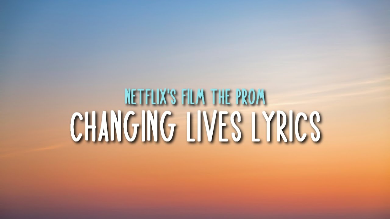 Changing Lives 1 Hour Loop (lyrics) - Netflix's Film The Prom #1 - YouTube