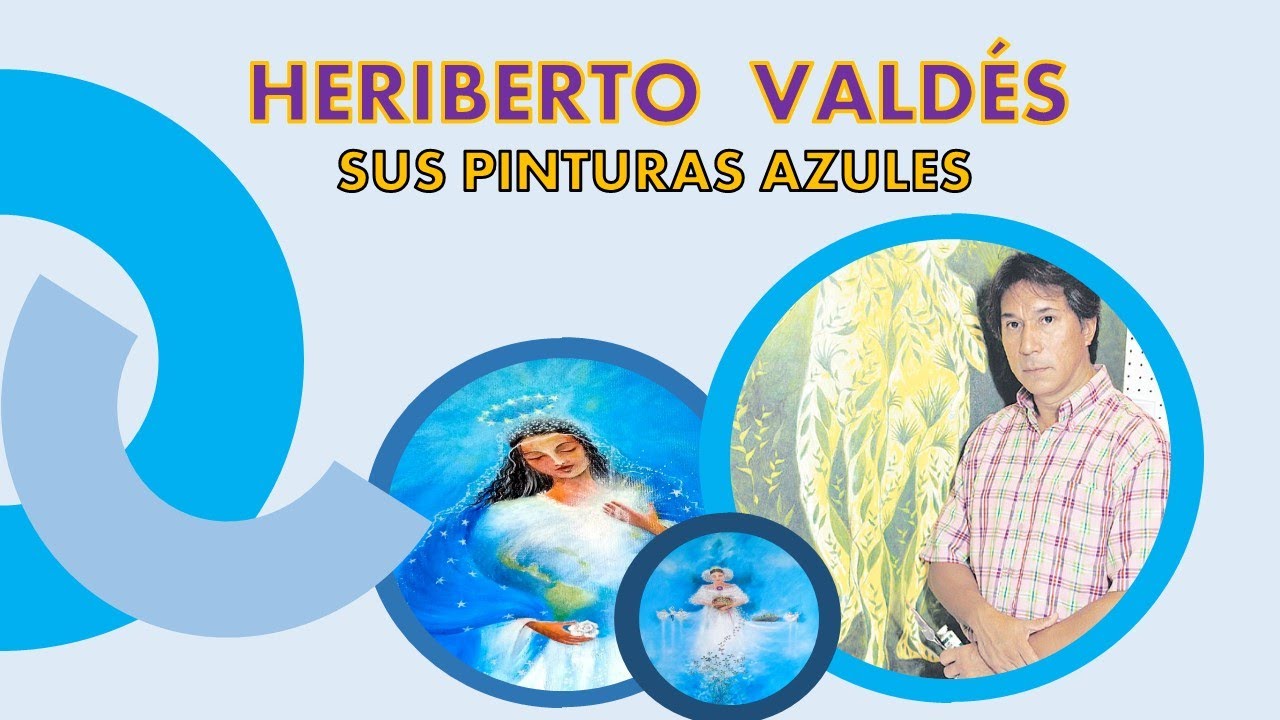 HERIBERTO VALDES, pintor panameño, serie azules - YouTube