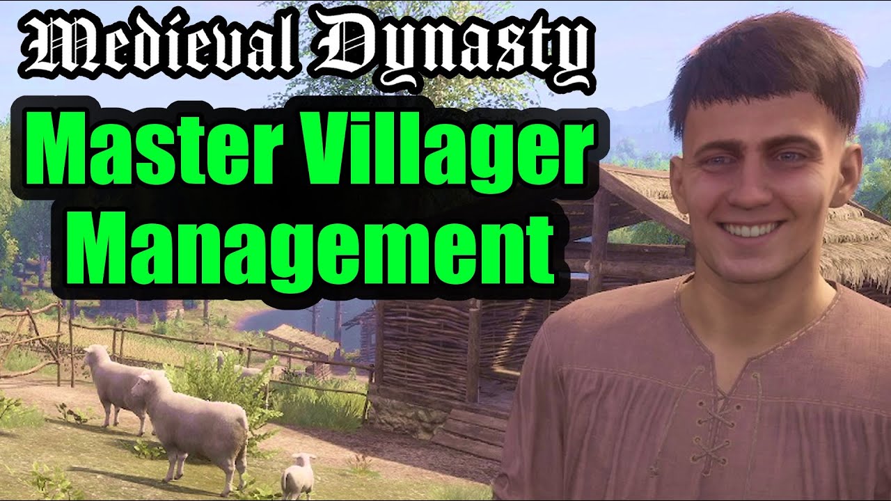 10 Tips to Master Villager Management in Medieval Dynasty - YouTube