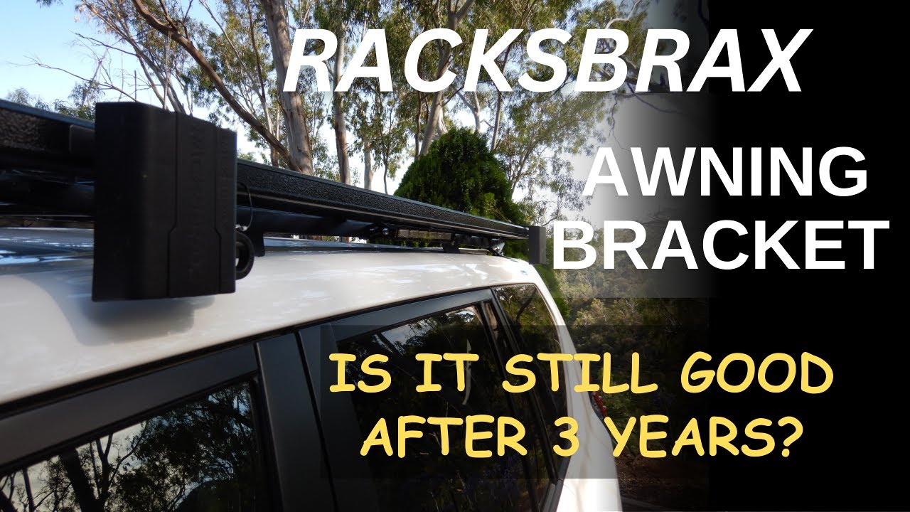 Racksbrax awning brackets - are they still good after three years ...