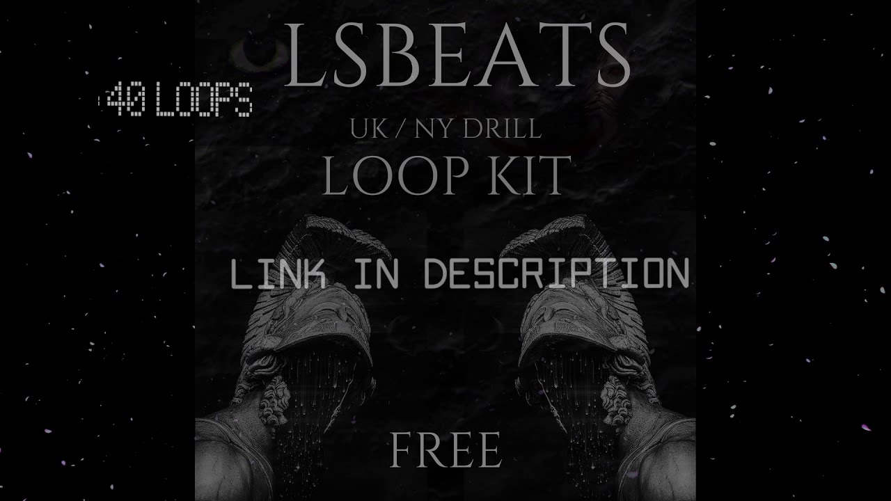 [FREE] UK / NY DRILL LOOP KIT | 40 Loops | Prod. LSBEATS - YouTube