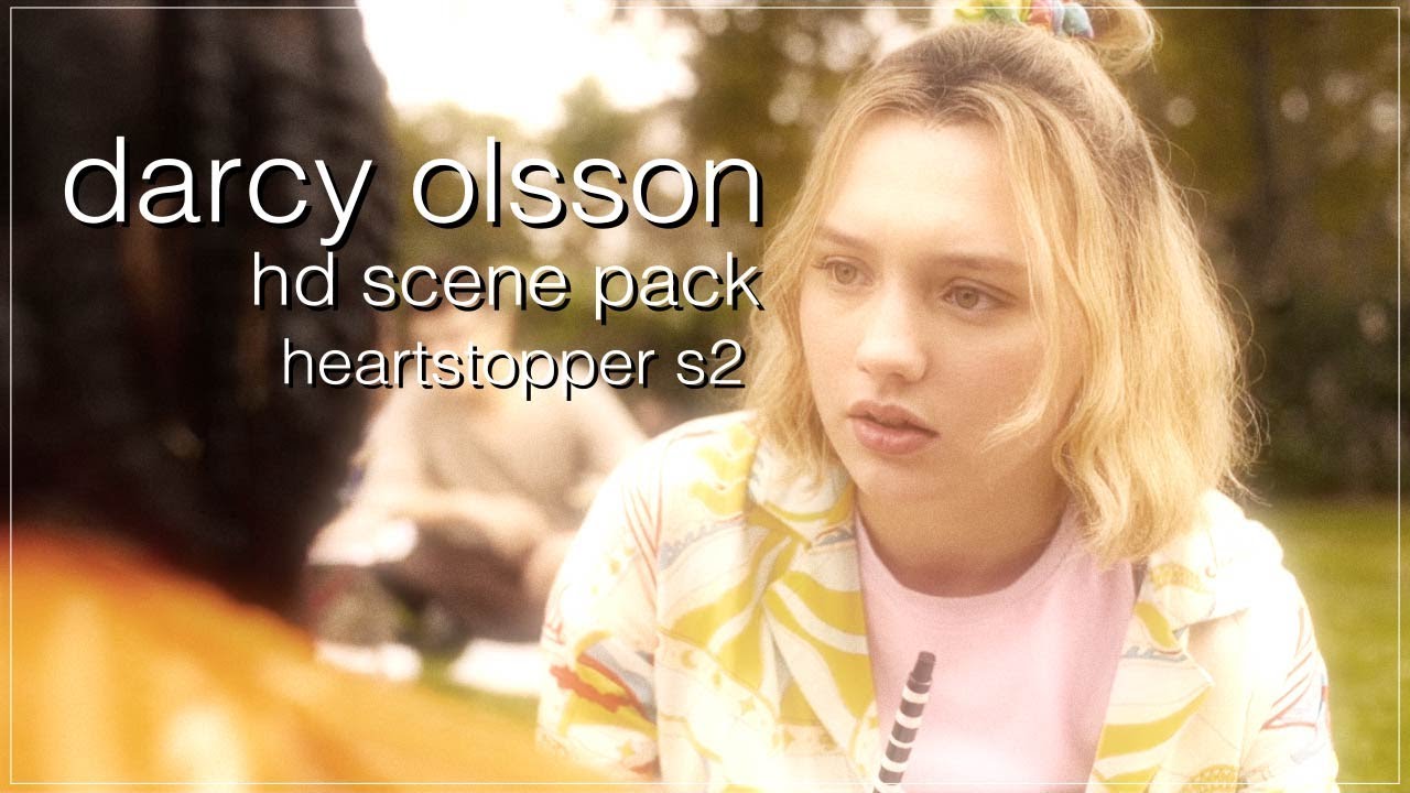 darcy olsson hd scene pack | heartstopper s2 - YouTube
