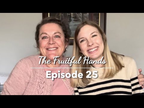 Ep. 25 - The Fruitful Hands Knitting Podcast - YouTube