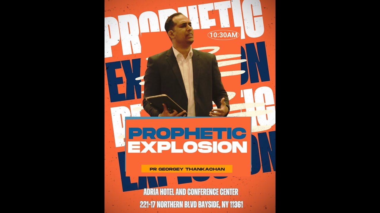 PROPHETIC EXPLOSION, Sunday service with Pastor Georgey Thankachan ...