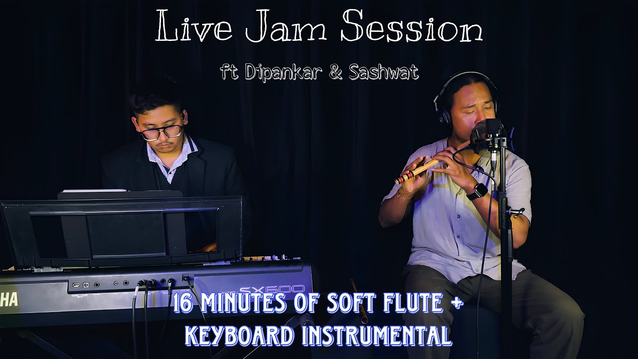 16 Minutes of Soft Flute + Keyboard Instrumental | Live Jam Session ...