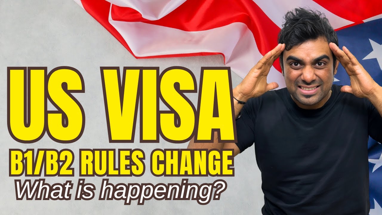 U.S. B1/B2 Visa Rules Change in 2025: What is Happening? - YouTube