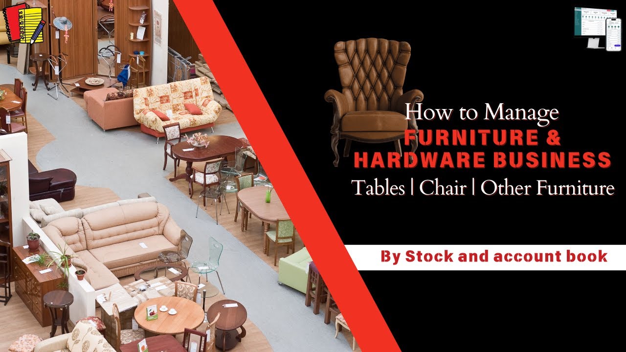 How To Use Stock And Account Book Software for Furniture Business ...