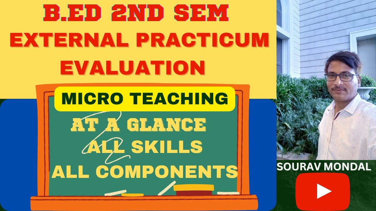 B.ED MICRO TEACHING ALL SKILLS ALL COMPONENTS || B.ED 2ND SEM EXTERNAL PRACTICUM EVALUATION ...