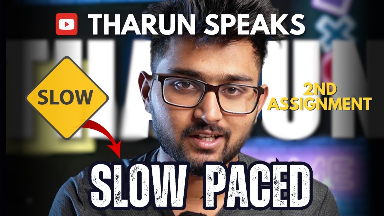 Slow Paced Edit @TharunSpeaks Assignment 2 🙌 | Need Reviews !! - YouTube