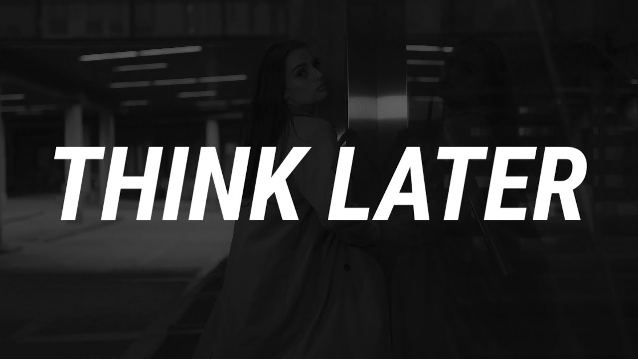 Tate McRae - think later (Lyrics) - YouTube