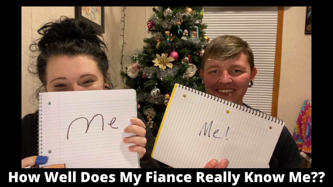 How Well Does My Fiance Really Know Me?? - YouTube