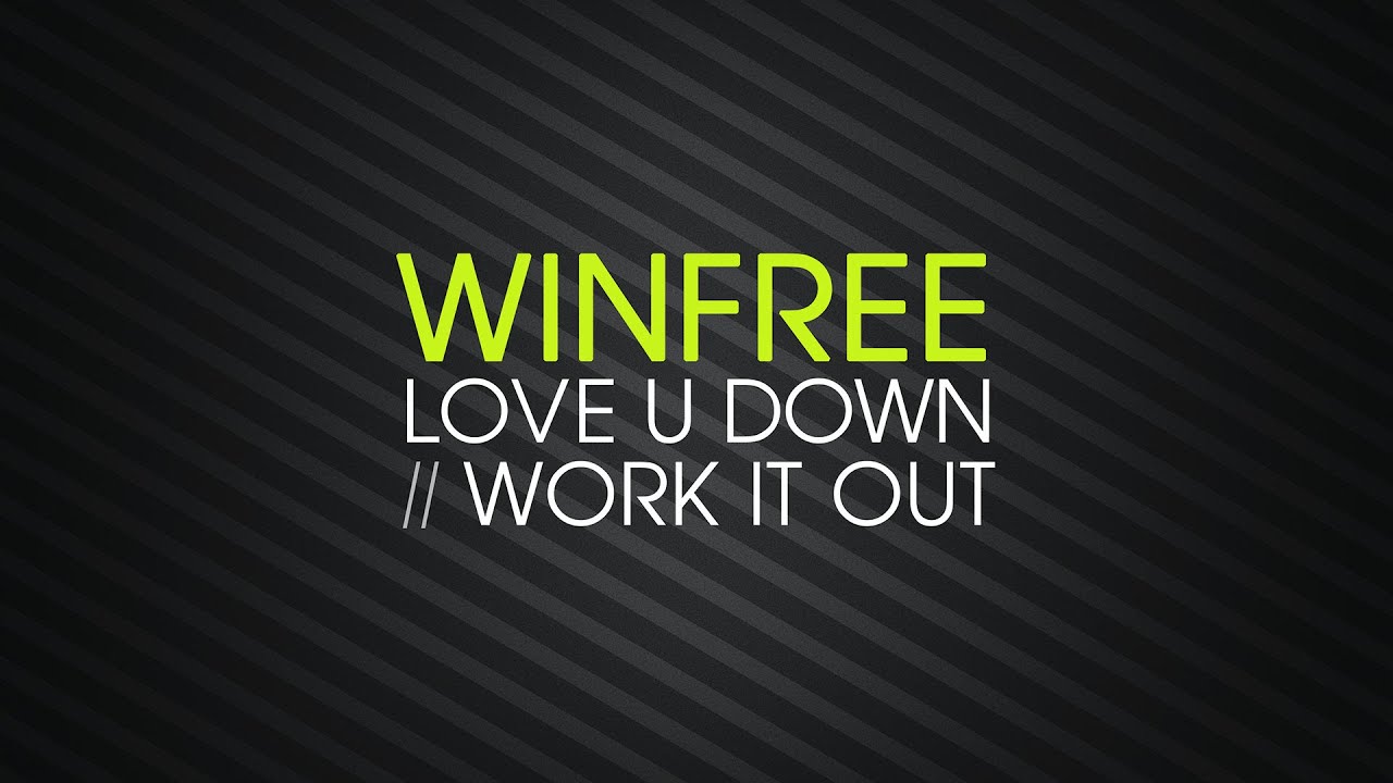 Winfree "Love U Down / Work It Out" (12" Vinyl Preview) - YouTube