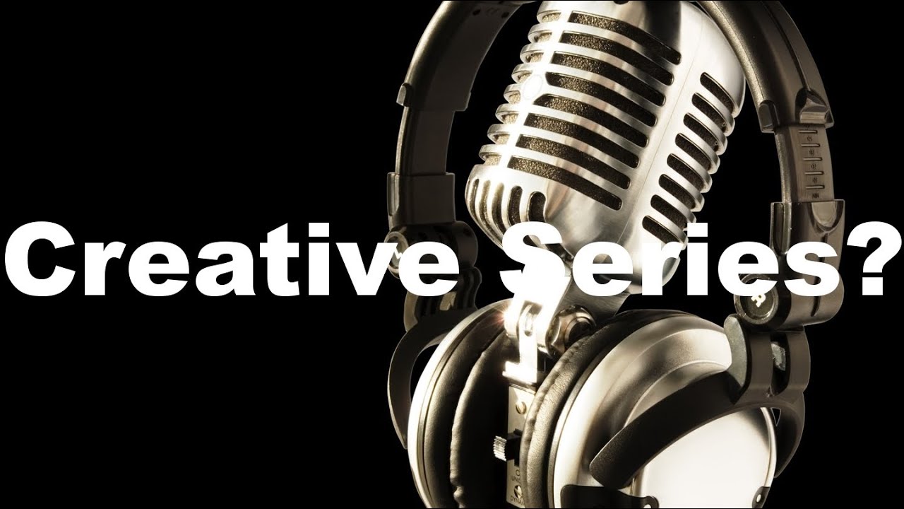 Creative Series? - YouTube
