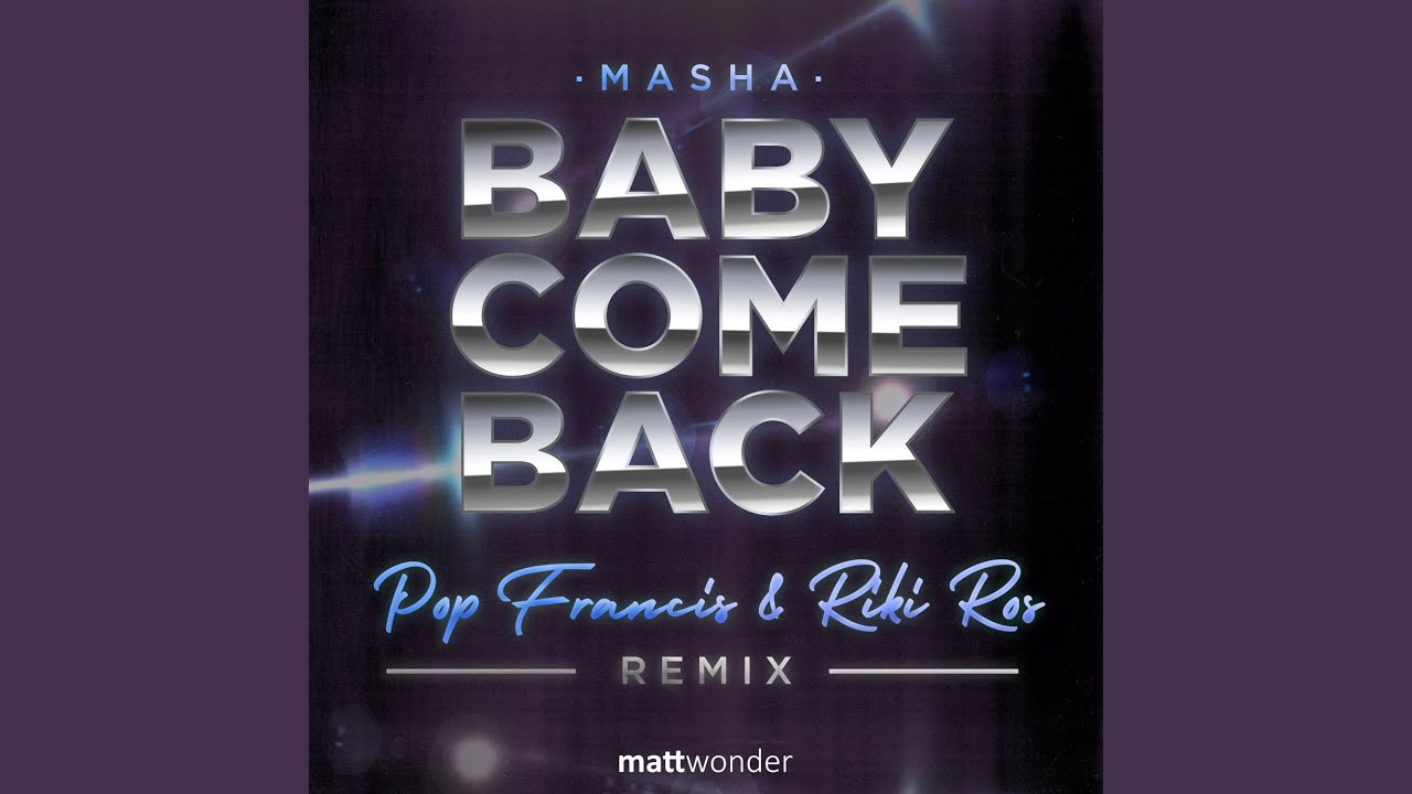 Baby Come Back (Remix) - YouTube Music