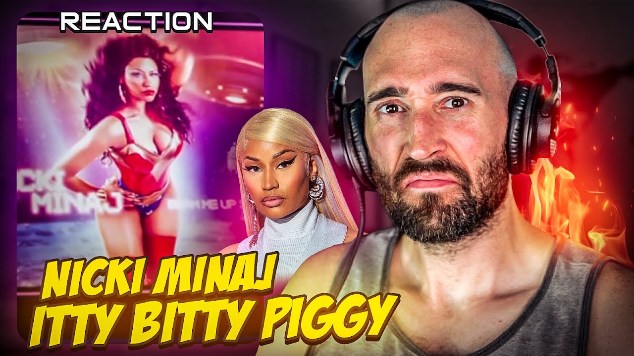 NICKI MINAJ - ITTY BITTY PIGGY [FIRST TIME REACTION] - YouTube