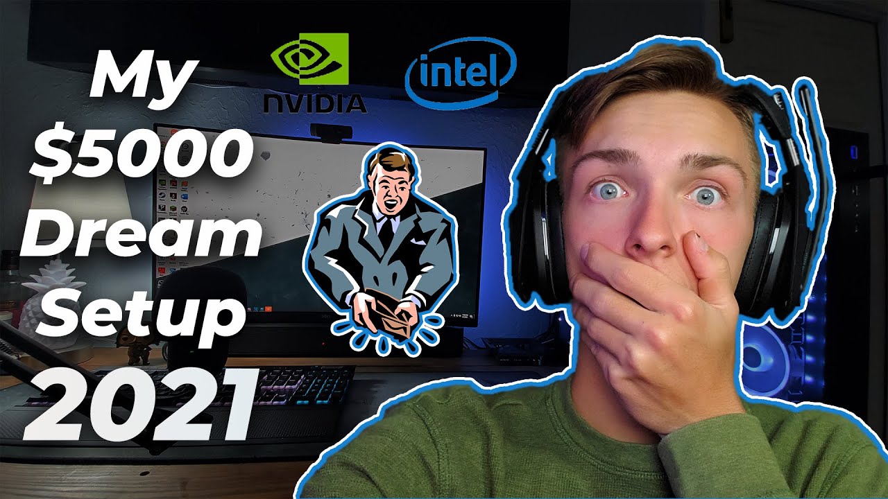 MY $5000 DREAM SETUP IN 2021! - YouTube
