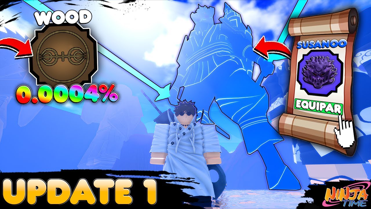 NOVO SUSANOO PERFEITO e CLAN WOOD NA UPDATE 1! - NINJA TIME - YouTube