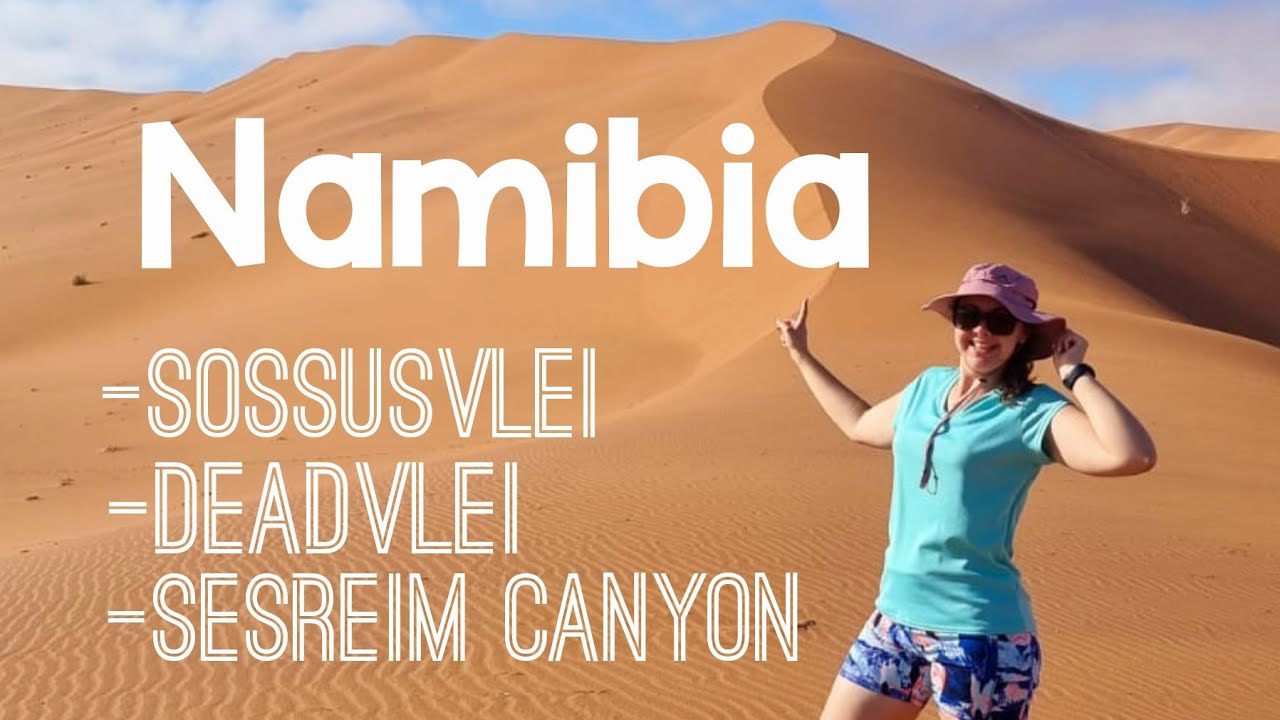 The Best of Namibia Part 2: Sossusvlei, Deadvlei & Sesriem Canyon - YouTube