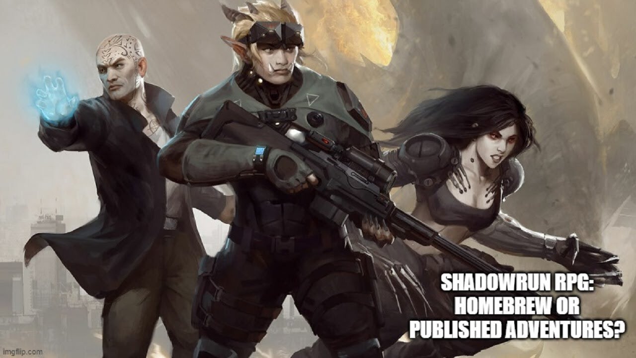 Shadowrun RPG: Homebrew or Published Adventures? - YouTube