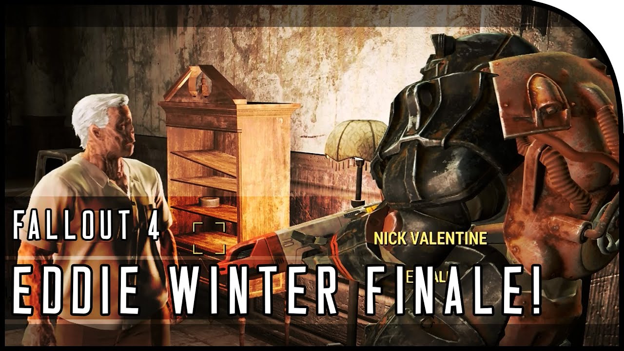 Fallout 4 Gameplay Walkthrough Part 58 – “EDDIE WINTER QUEST FINALE ...