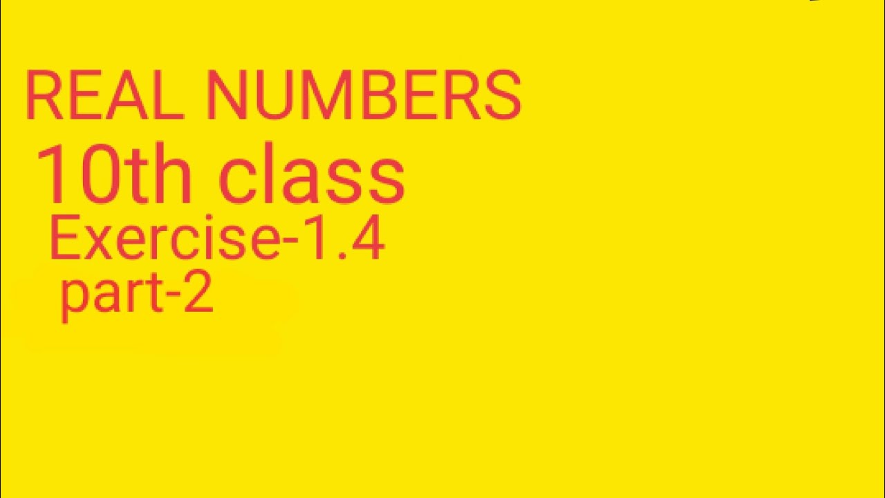 Real numbers ## 10 class ##ex -1.4 part-2 - YouTube