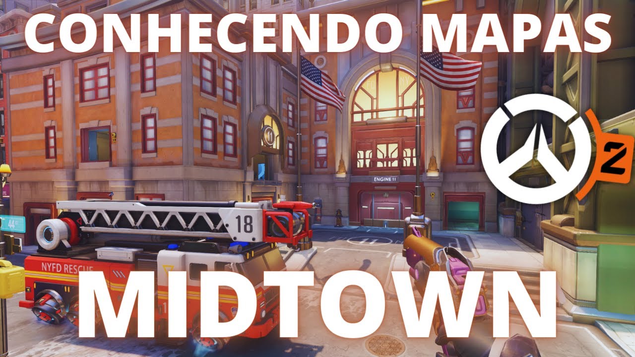 CONHECENDO MIDTOWN - OVERWATCH 2 - YouTube
