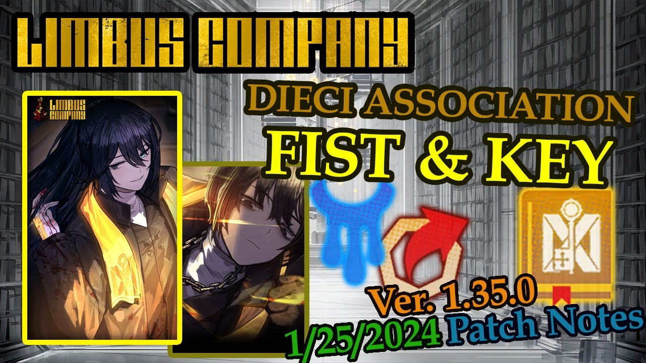 DIECI ASSOCIATION: FIST & KEY - Limbus Company Patch Notes - YouTube