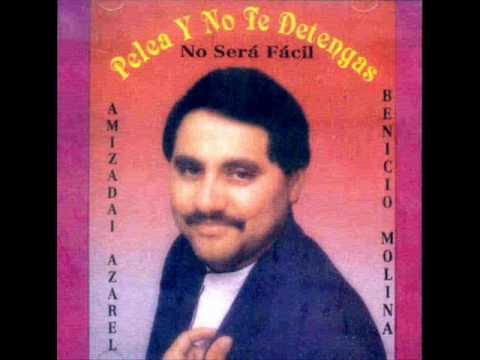 Benicio Molina - Pelea Y No Te Detengas - YouTube