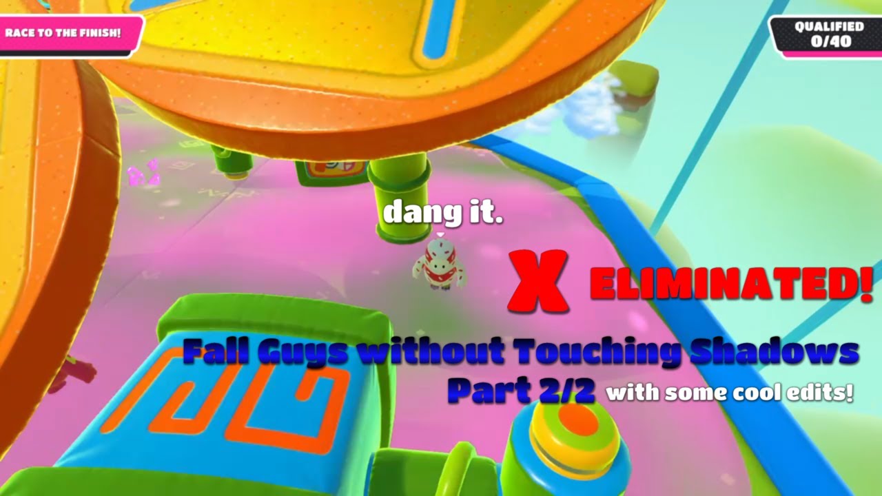 Fall Guys but I can't touch shadows (Part 2/2) - YouTube
