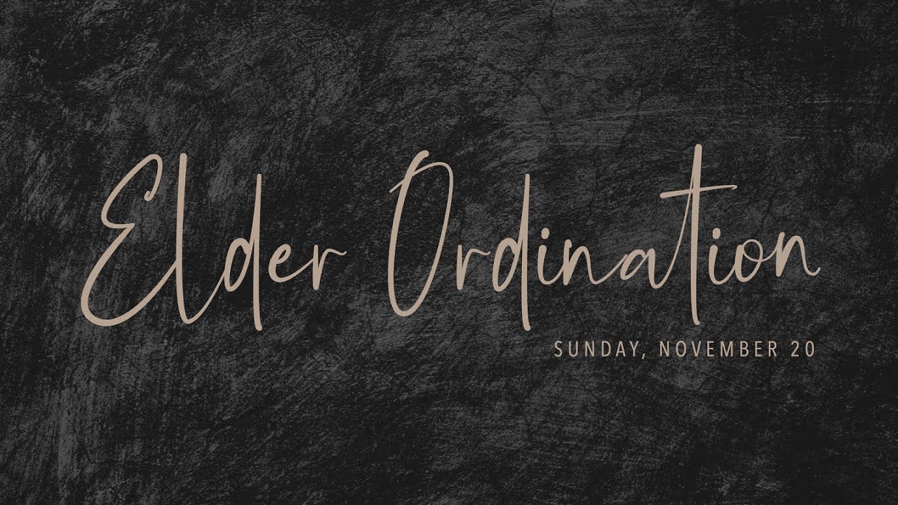 Elder Ordination - YouTube