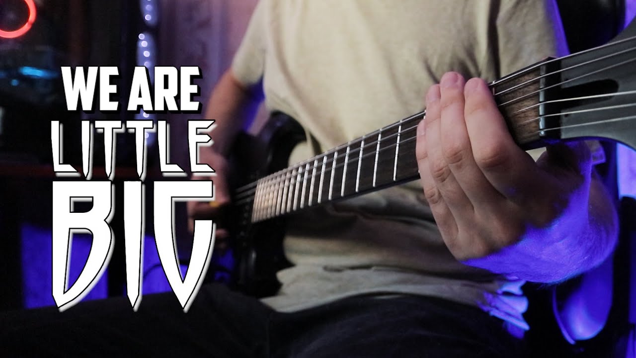 LITTLE BIG - WE ARE LITTLE BIG (guitar cover) + РАЗБОР и ТАБЫ - YouTube