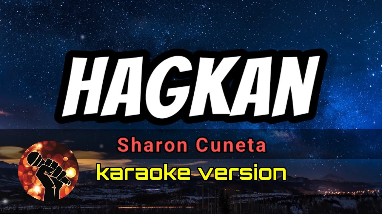 HAGKAN - SHARON CUNETA (karaoke version) - YouTube