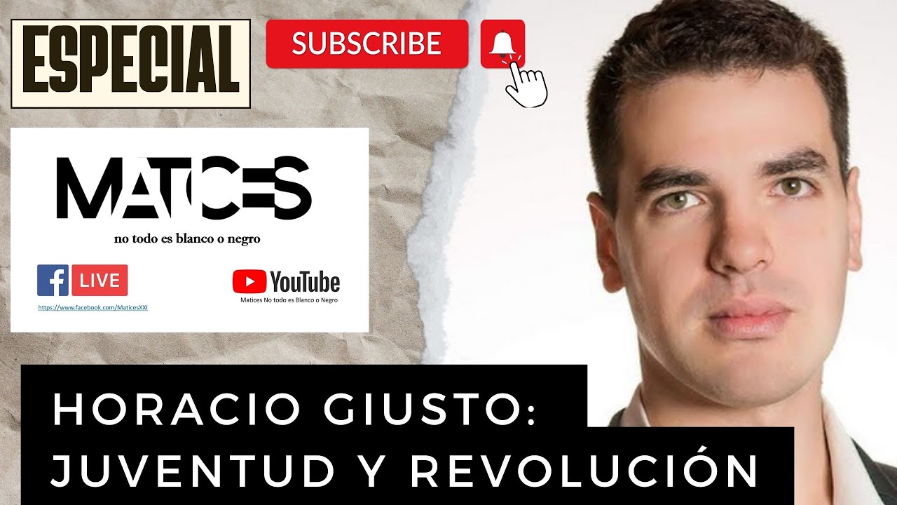 HORACIO GIUSTO VAUDAGNA en MATICES: "JUVENTUD Y REVOLUCIÓN" - YouTube