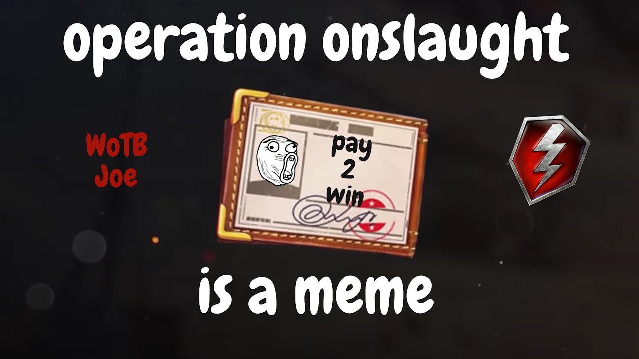 operation onslaught, but it's a meme (WoT Blitz) - YouTube