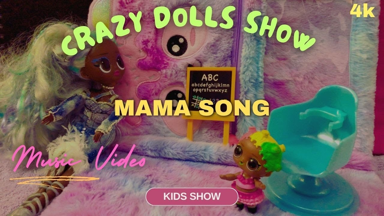 Crazy Dolls Show - Mama (I Don't Wanna Go To School) | Latest Kids Show ...