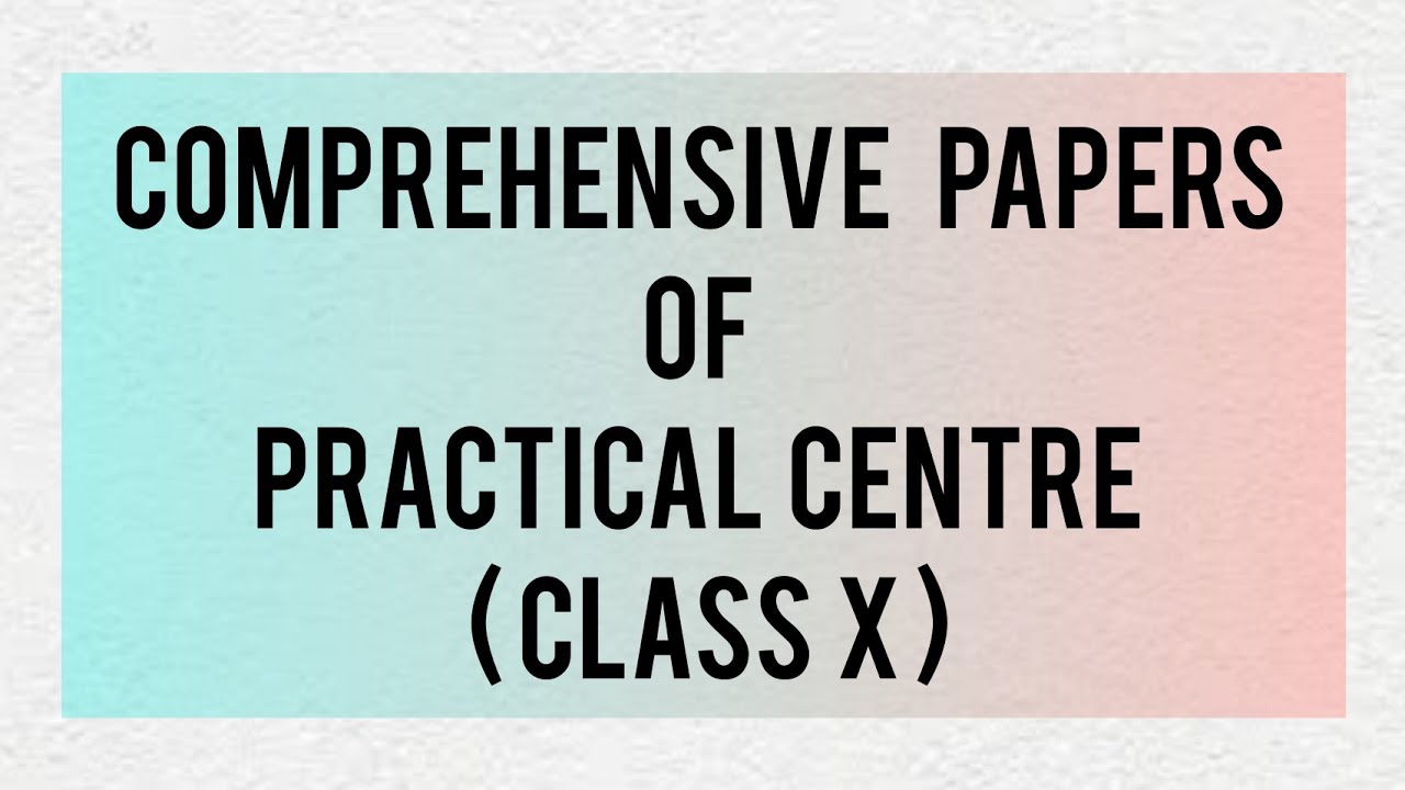 Comprehensive Papers of Practical Centre | Class 10th | Sindh Board ...