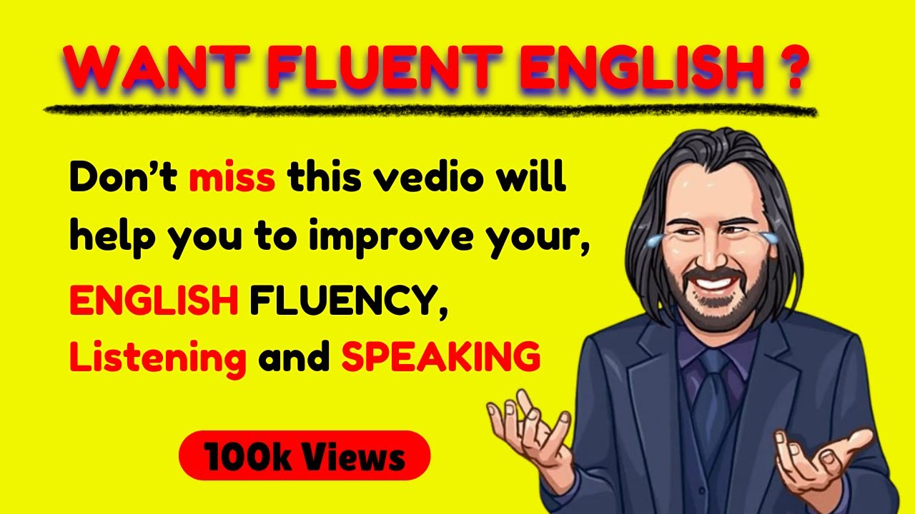 Want FLUENT English? Watch This Now - YouTube