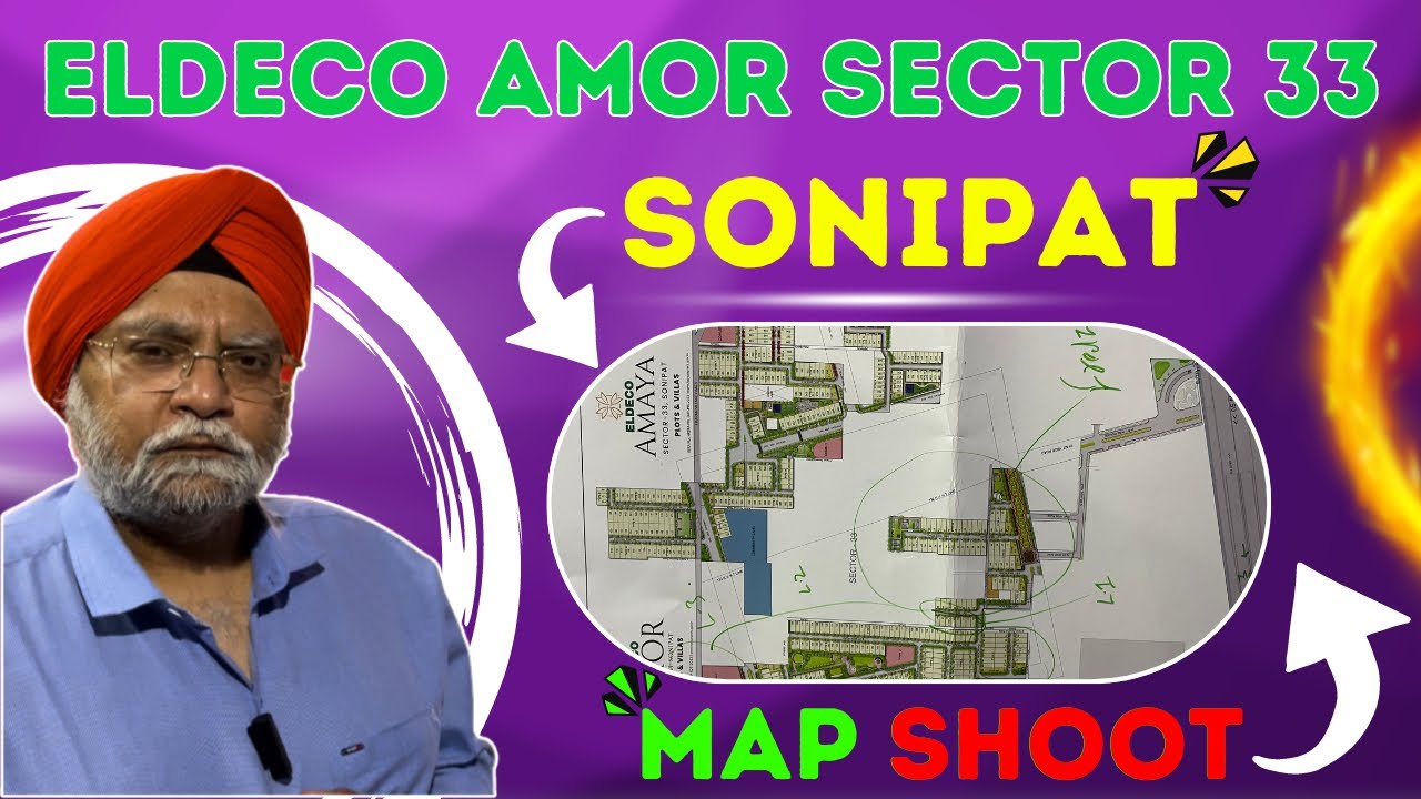 eldeco-amor-sector-33-sonipat-map-shoot-youtube