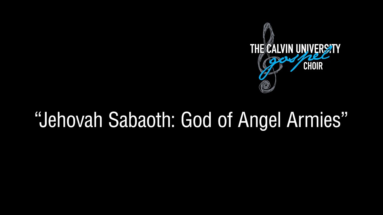 "Jehovah Sabaoth: God of Angel Armies" - YouTube