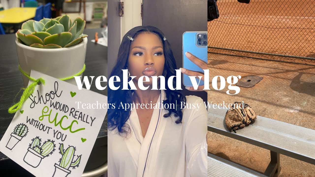 Weekend Vlog | Teachers Appreciation + Busy Weekend - YouTube